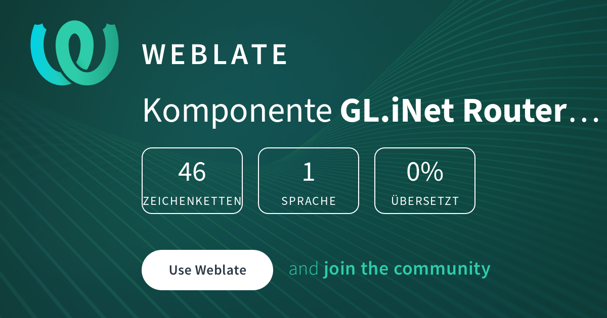 GL.iNet Router SDK/display — German @ Weblate for GL.iNet